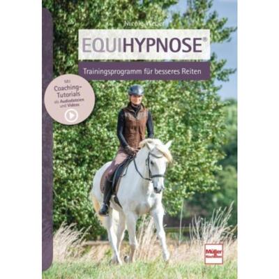 预订不退不换德语 Equihypnose® - Trainingsprogramm für besseres Reiten: