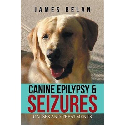 预订Canine Epilepsy & Seizures:Causes and Treatments