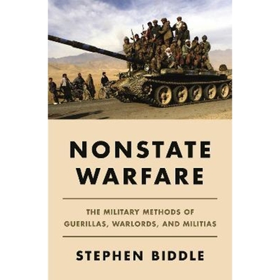 预订Nonstate Warfare:The Military Methods of Guerillas, Warlords, and Militias