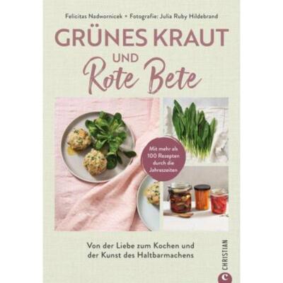 预订不退不换德语 Grünes Kraut & Rote Bete:Von der Liebe zum Kochen und der Kunst des Haltb