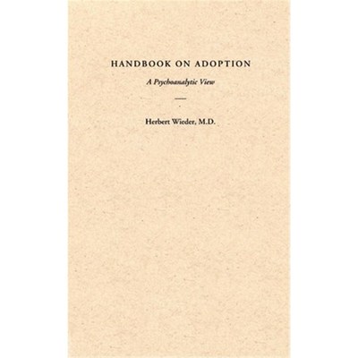 按需印刷Handbook on Adoption:A Psychoanalytic View[9780595200627]