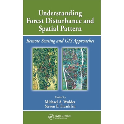 预订不退不换Understanding Forest Disturbance and Spatial Pattern:Remote Sensing and GIS Appr[9780849334252]