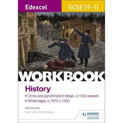 预订不退不换Edexcel GCSE (9-1) History Workbook: Crime and Punishment in Britain, c1000-present and Whitechapel, c1870-c