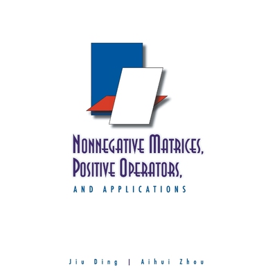 按需印刷Nonnegative Matrices, Positive Operators, and Applications[9789812839176]