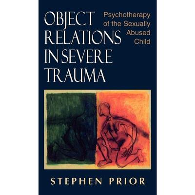 按需印刷Object Relations in Severe Trauma[9781568215549]