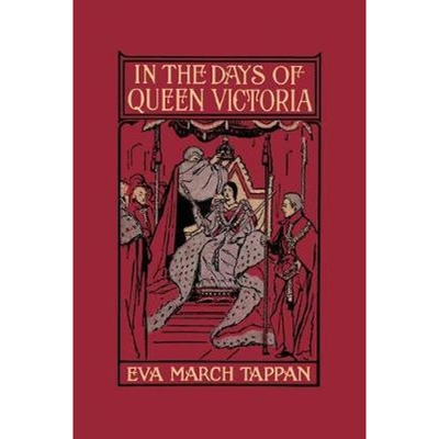 按需印刷In the Days of Queen Victoria (Yesterday's Classics)[9781599150383]