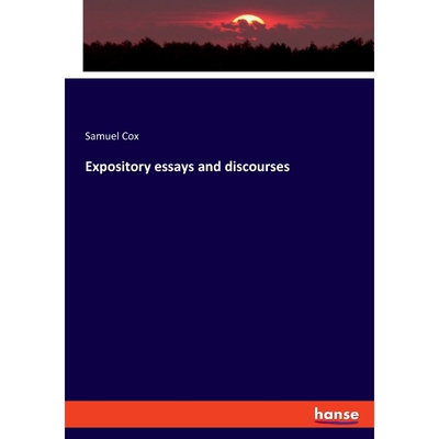 按需印刷Expository essays and discourses[9783337823023]