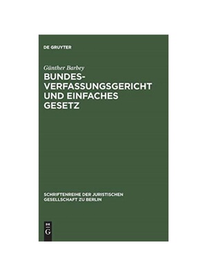 预订不退不换德语Bundesverfassungsgericht und einfaches Gesetz:Vortrag gehalten vor der Juristischen Gesellschaft zu Berl