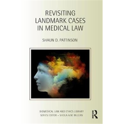 按需印刷图书Revisiting Landmark Cases in Medical Law[9781138808331]