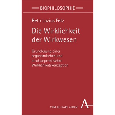 预订不退不换德语Die Wirklichkeit der Wirkwesen:Grundlegung einer organismischen und strukturgen