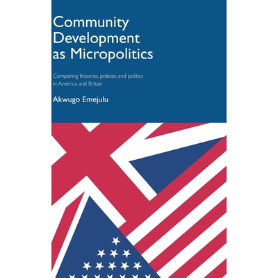 按需印刷不退不换Community development as micropolitics[9781447313175]