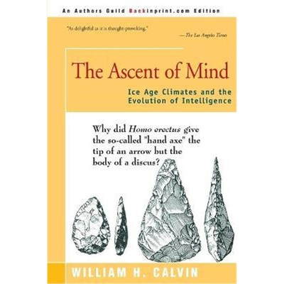 按需印刷The Ascent of Mind:Ice Age Climates and the Evolution of Intelligence[9780595161140]