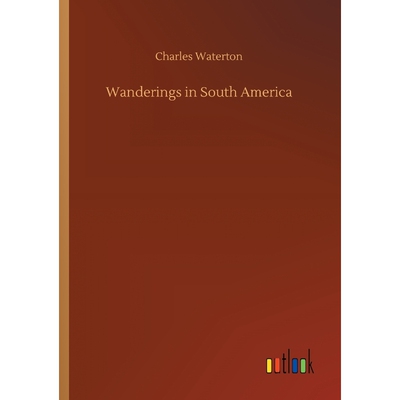 按需印刷不退不换Wanderings in South America[9783732646692]