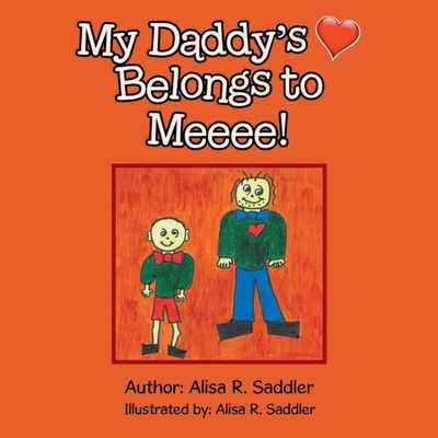 按需印刷不退不换My Daddy's Heart Belongs to Meeee![9781514418161]