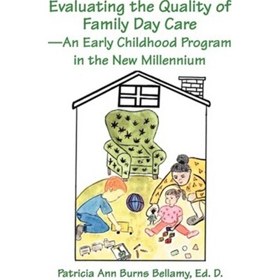 按需印刷不退不换Evaluating the Quality of Family Day Care--An Early Childhood Program in the New Millennium[978059520259