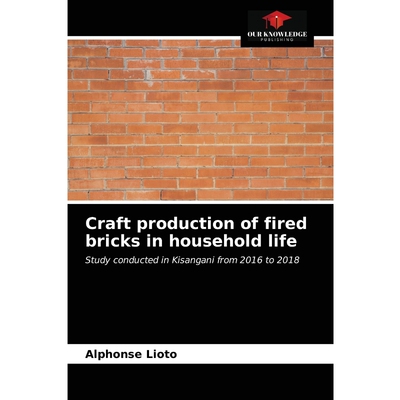 按需印刷不退不换Craft production of fired bricks in household life[9786203345889]