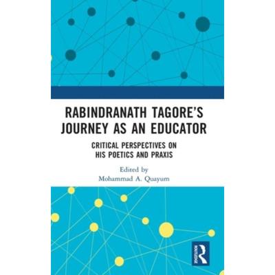 按需印刷TF Rabindranath Tagore’s Journey as an Educator[9780367695002]