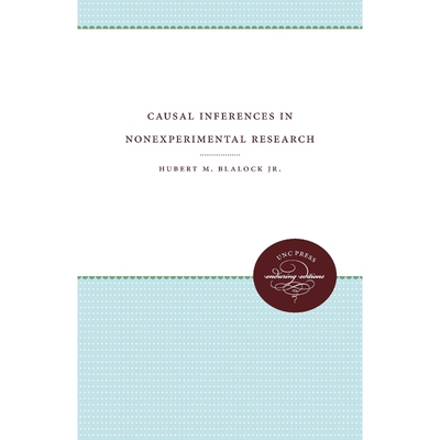 按需印刷不退不换Causal Inferences in Nonexperimental Research[9780807840108]