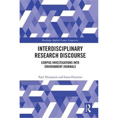 按需印刷Interdisciplinary Research Discourse:Corpus Investigations into Environment Journals[9781138067455]