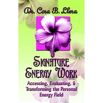 按需印刷Signature Energy Work:Accessing, Evaluating, and Transforming the Personal Energy Field[9781591137351]