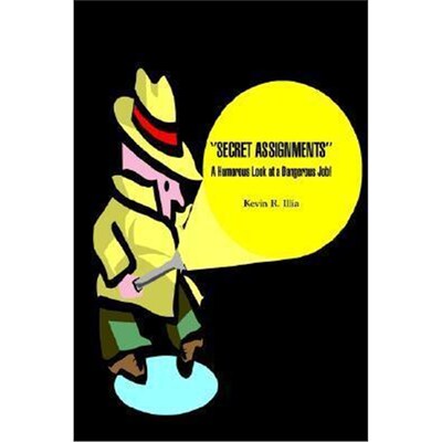 按需印刷Secret Assignments:A Humorous Look at a Dangerous Job![9781410732637]