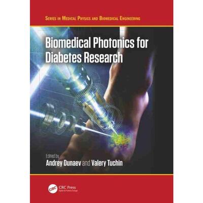 按需印刷不退不换TF Biomedical Photonics for Diabetes Research[9780367628307]