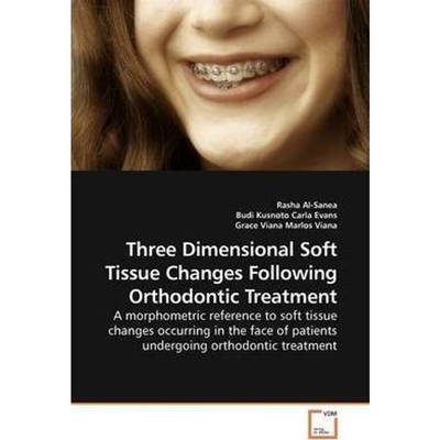 按需印刷Three Dimensional Soft Tissue Changes Following Orthodontic Treatment[9783639183283]