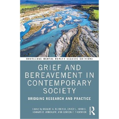 按需印刷Grief and Bereavement in Contemporary Society:Bridging Research and Practice[9781032058917]