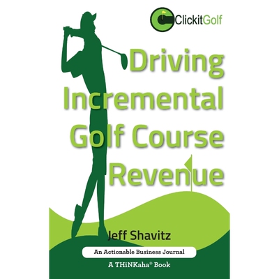 按需印刷Driving Incremental Golf Course Revenue[9781616992040]