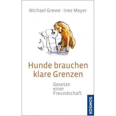 预订【德语】 Hunde brauchen klare Grenzen:Gesetze einer Freundschaft