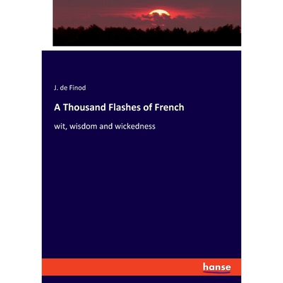 按需印刷不退不换A Thousand Flashes of French[9783348078375]
