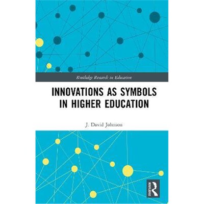 按需印刷Innovations as Symbols in Higher Education[9781138039049]
