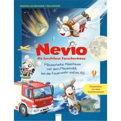 预订【德语】Nevio die furchtlose Forschermaus. Mausestarke Abenteuer mit dem Mausmobil[9783401716046]