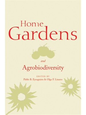 按需印刷不退不换Home Gardens and Agrobiodiversity