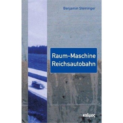 预订【德语】 Raum-Maschine Reichsautobahn: