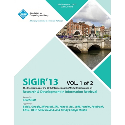 预订不退不换Sigir 13 the Proceedings of the 36th International ACM Sigir Conference on Research & Development in