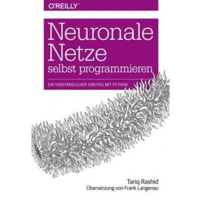 预订【德语】 Neuronale Netze selbst programmieren:Ein verständlicher Einstieg mit Pyth