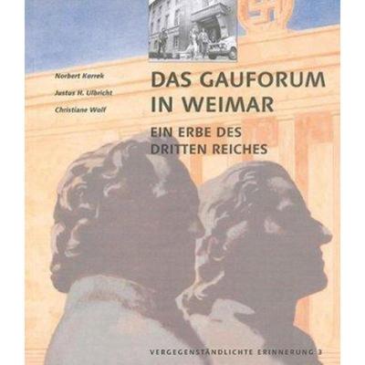 预订【德语】 Das Gauforum in Weimar:Ein Erbe des Dritten Reiches