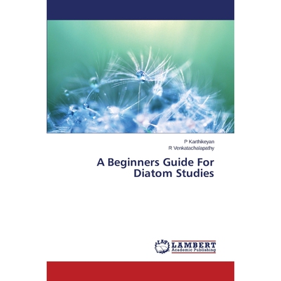 按需印刷A Beginners Guide For Diatom Studies[9783659741944]