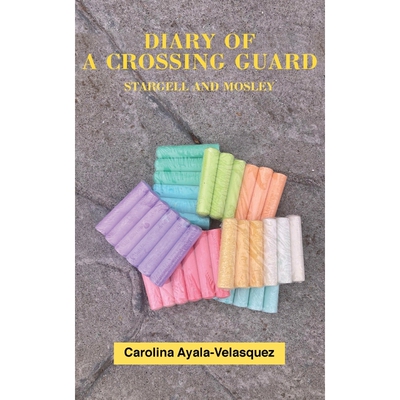 按需印刷不退不换Diary Of A Crossing Guard stargell and mosley[9798985500622]