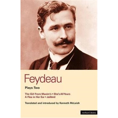 按需印刷Feydeau Plays: 2:The Girl from Maxim's; She's All Yours; Jailbird[9780413769206]