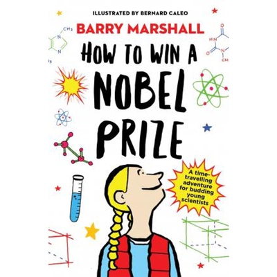 预订How to Win a Nobel Prize:Shortlisted for the Royal Society Young People's Book Prize