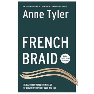 预订French Braid:The Sunday Times bestseller from the Booker Prize shortlisted author of A Spool of Blue Thread