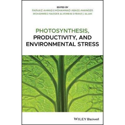 按需印刷不退不换Photosynthesis, Productivity, and Environmental Stress[9781119501770]