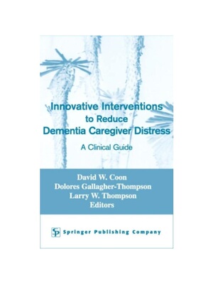 按需印刷Innovative Interventions to Reduce Dementia Caregiver Distress[9780826148018]