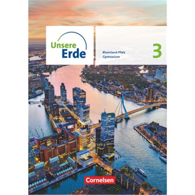 预订【德语】Unsere Erde - Ausgabe Rheinland-Pfalz 2022 - Sekundarstufe I - Band 3[9783060649341]