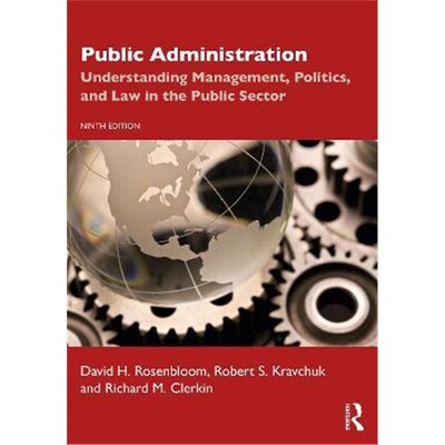按需印刷不退不换Public Administration:Understanding Management, Politics, and Law in the Public Sector[9781032055558]
