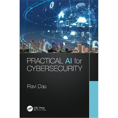 按需印刷不退不换Practical AI for Cybersecurity[9780367708597]