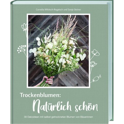 预订【德语】Trockenblumen: Natürlich schön:40 Dekoideen mit selbst getrockneten Blumen von