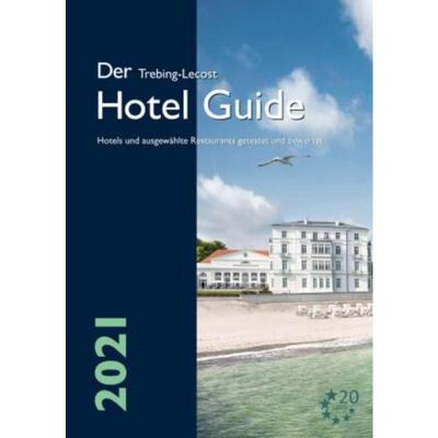 预订【德语】 Der Trebing-Lecost Hotel Guide 2021:Hotels und ausgewählte Restaurants ge